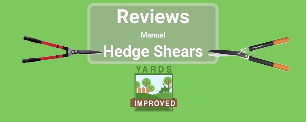 2020's Best Manual Hedge Shears - Yards Improved