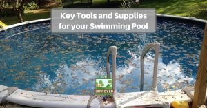Important Tools And Supplies For Your Swimming Pool - Yards Improved