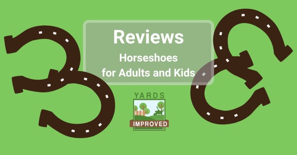 Horseshoe Sets For All Ages - Yards Improved