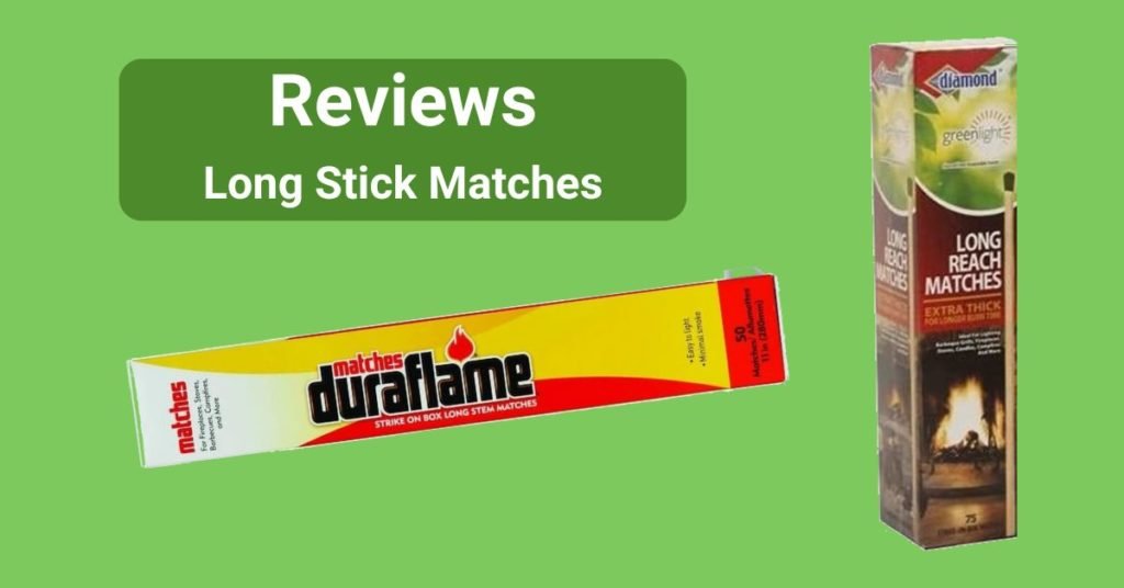 Best Long Matches For Lighting BBQ Grills, Fire Pits, And Bonfires ...
